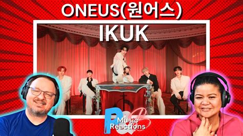 Oneus Ikuk Official Music Video Couples Reaction Youtube