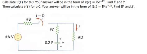 Solved Calculate V T For T 0 Your Answer Will Be In The Chegg Com