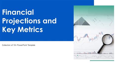 Financial Projections And Key Metrics Powerpoint Ppt Template Bundles Presentation Graphics