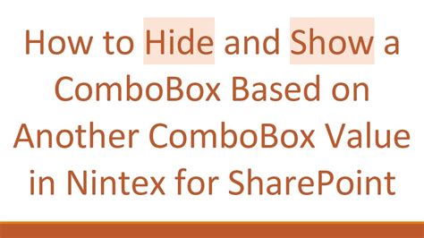 How To Hide And Show A Combobox Based On Another Combobox Value In Nintex For Sharepoint Youtube