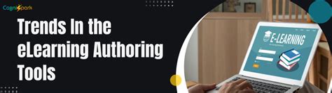 Trends In The Elearning Authoring Tools