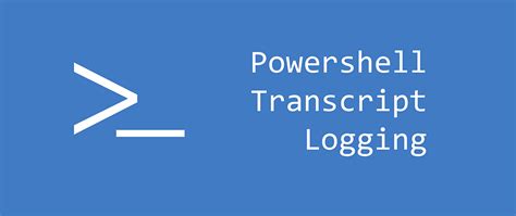 How To Enable Powershell Transcript Logging Coadytech