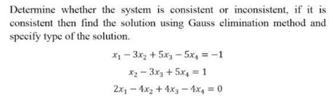 solved determine whether the system is consistent or