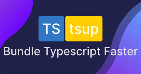 Build Better And Faster Bundles With Typescript And Express Using Tsup Return