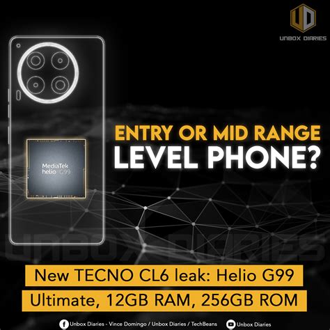 New Tecno Cl6 Leak Helio G99 Ultimate 12gb Ram 256gb Rom Unbox Diaries