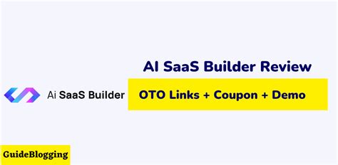 Ai Saas Builder Review 2025 Oto Links 30 Off Coupon