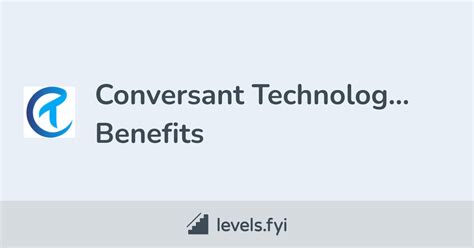 conversant technologies employee perks and benefits levels fyi