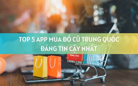 Top App Mua C Trung Qu C C S D Ng Nhi U Nh T Hi N Nay