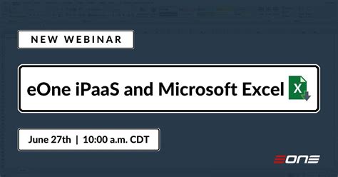 Eone Solutions On Linkedin New Webinar Eone Ipaas And Microsoft Excel