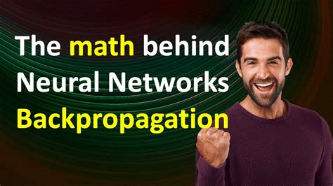 The Math Behind Neural Networks Backpropagation Simplified For Beginners Deep Learning