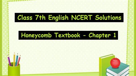 NCERT Solutions For Class 7 English Honeycomb Textbook Chapter 1 Three Questions