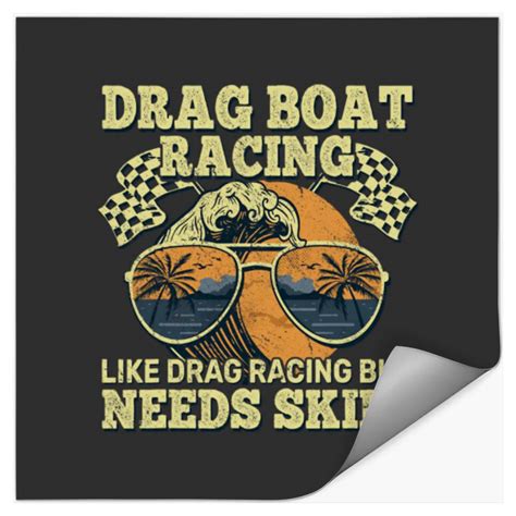 Drag Boat Racing Men Drag Boat Racer Vintage Drag Boat Stickers Sold By