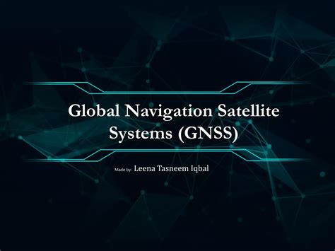 Gnss Global Navigation Satellite System Pptx