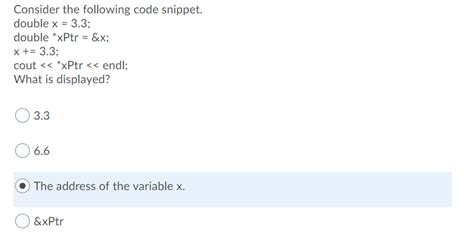 Solved Consider The Following Code Snippet Double X Chegg