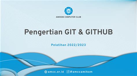 Pengertian Git Dan Github Apakah Temen Temen Berpikir Bahwa Git By Dimasariyanto Amikom