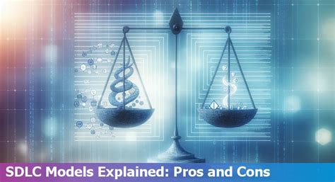 Sdlc Models Explained Pros And Cons