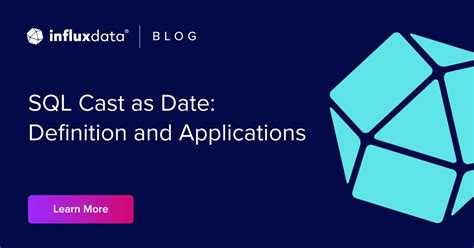 Sql Cast As Date Definition And Applications Influxdata