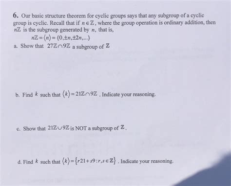 Solved Our Basic Structure Theorem For Cyclic Groups Says Chegg Com