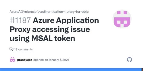 Azure Application Proxy Accessing Issue Using Msal Token · Issue 1187 · Azureadmicrosoft