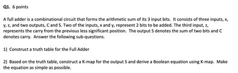 Q1 6 Points A Full Adder Is A Combinational Circuit That Forms The