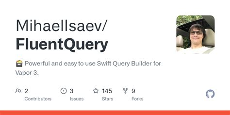github mihaelisaev fluentquery 🗃 powerful and easy to use swift