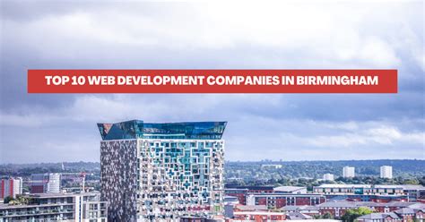 Top 10 Web Development Companies In Birmingham 2024