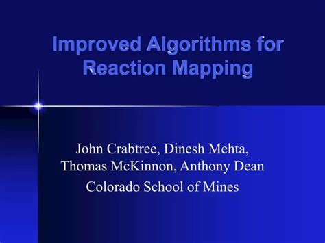 Ppt Advanced Reaction Mapping Algorithms For Chemical Analysis Powerpoint Presentation Id