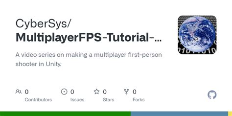 Github Cybersysmultiplayerfps Tutorial Unity A Video Series On