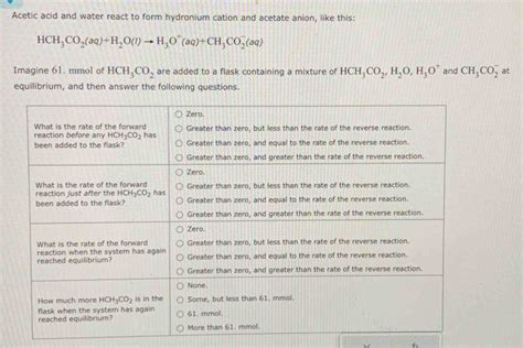 Solved Acetic Acid And Water React To Form Hydronium Cation And