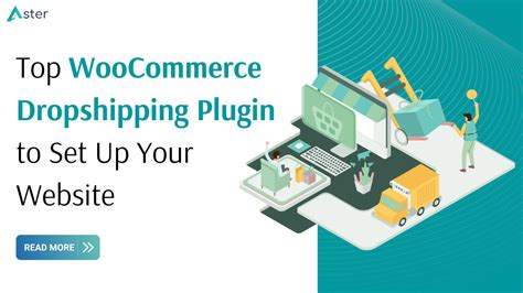 Top Woocommerce Dropshipping Plugin To Set Up Your Website Asterthemes