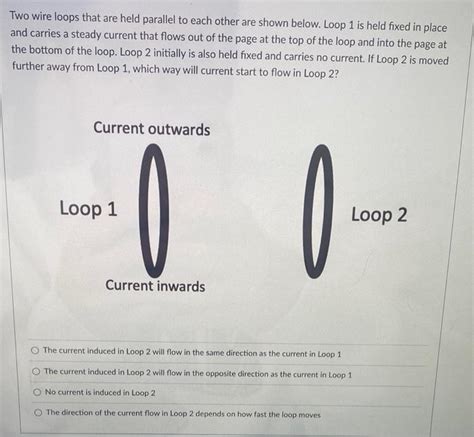 Solved Two Wire Loops That Are Held Parallel To Each Other Chegg Com