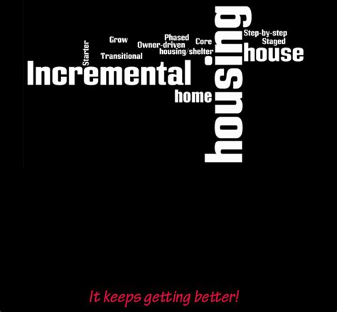 Incremental Housing