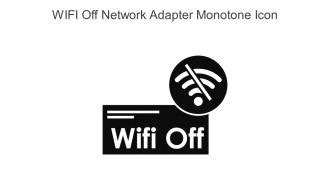 WIFI Off Network Adapter Monotone Icon In Powerpoint Pptx Png And Editable Eps Format PPT Example