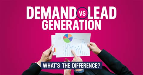 The Difference Between Demand Generation Vs Lead Generation