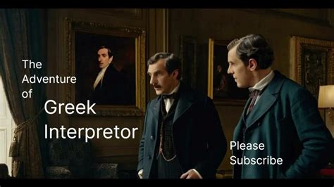 The Adventure Of Greek Interpretor Sherlock Holmes Youtube