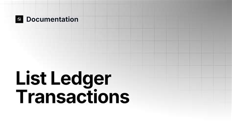 list ledger transactions documentation