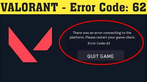 Fix Valorant Error Code 62 There Was An Error Connecting To The Platform