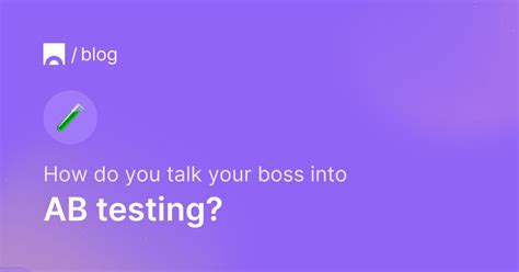 How Do You Talk Your Boss Into Ab Testing Croct Blog