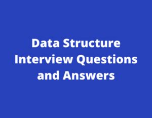 Data Structure Interview Questions And Answers Codebun