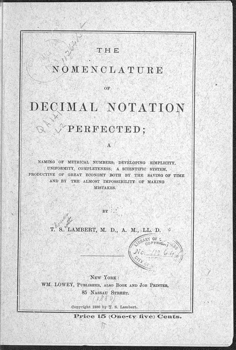 The Nomenclature Of Decimal Notation Perfected A Naming Of Metrical Numbers Developing