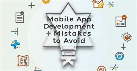 10 Common Mobile App Development Mistakes To Avoid