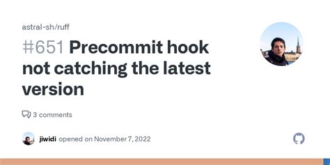 Precommit Hook Not Catching The Latest Version Issue 651 Astral Sh