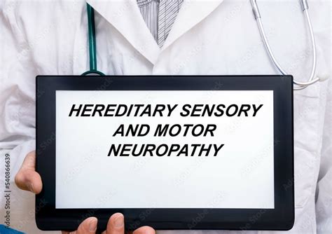 Hereditary Sensory And Motor Neuropathy Doctor With Rare Or Orphan Disease Text On Tablet