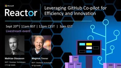 Leveraging Github Co Pilot For Efficiency And Innovation Microsoft Reactor Microsoft Reactor