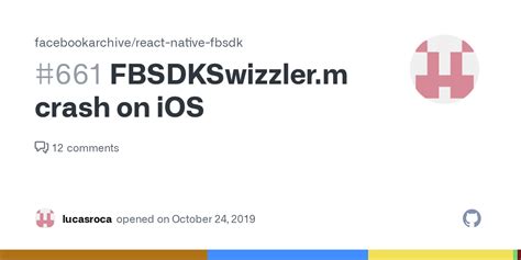 Fbsdkswizzlerm Crash On Ios · Issue 661 · Facebookarchivereact Native Fbsdk · Github