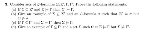 Solved 3 Consider Sets Of L Formulas 2 E E I Prove The Chegg Com