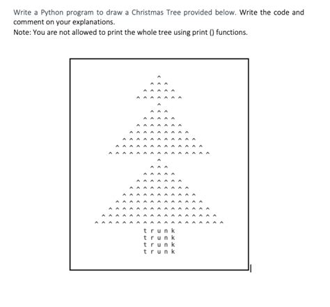 Solved Write A Python Program To Draw A Christmas Tree Chegg