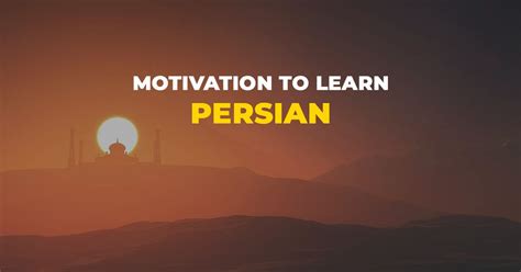 Persian Dialects Culture And Motivation For Learning
