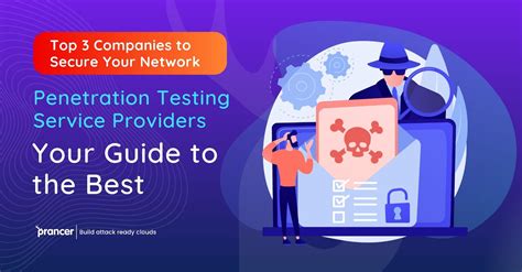 Penetration Testing Service Providers Your Guide To The Best