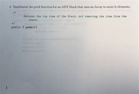 Solved 4 Implement The Peek Function For An Adt Stack That